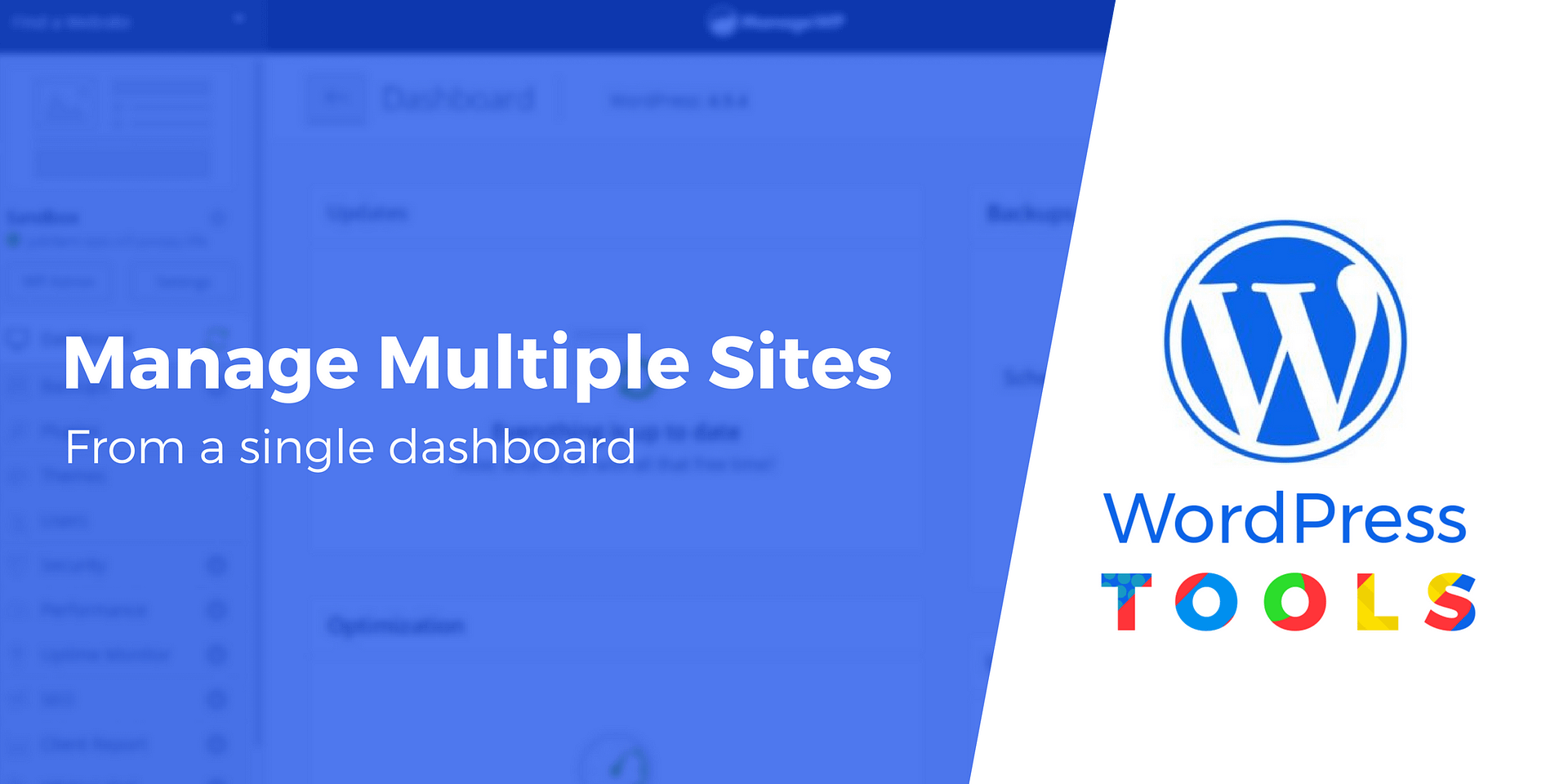 Manage Multiple WordPress Websites From One Dashboard: 6 Tools
