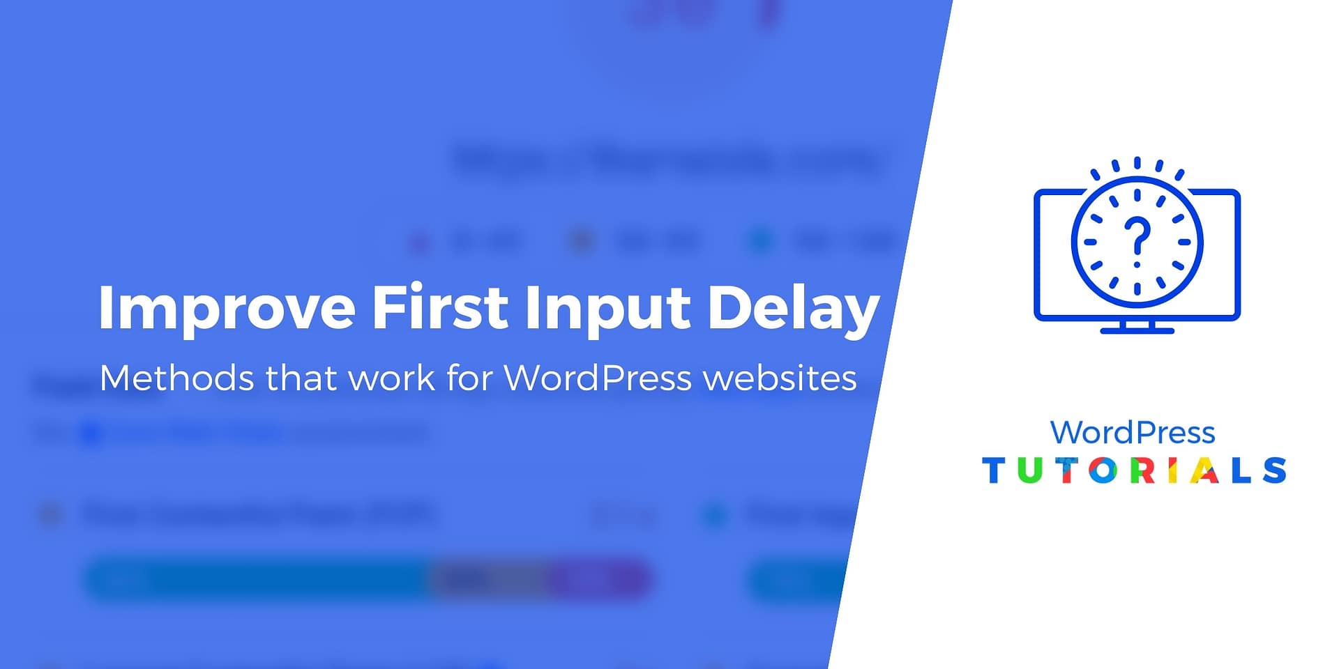 What Is First Input Delay (FID)? How to Reduce It in WordPress