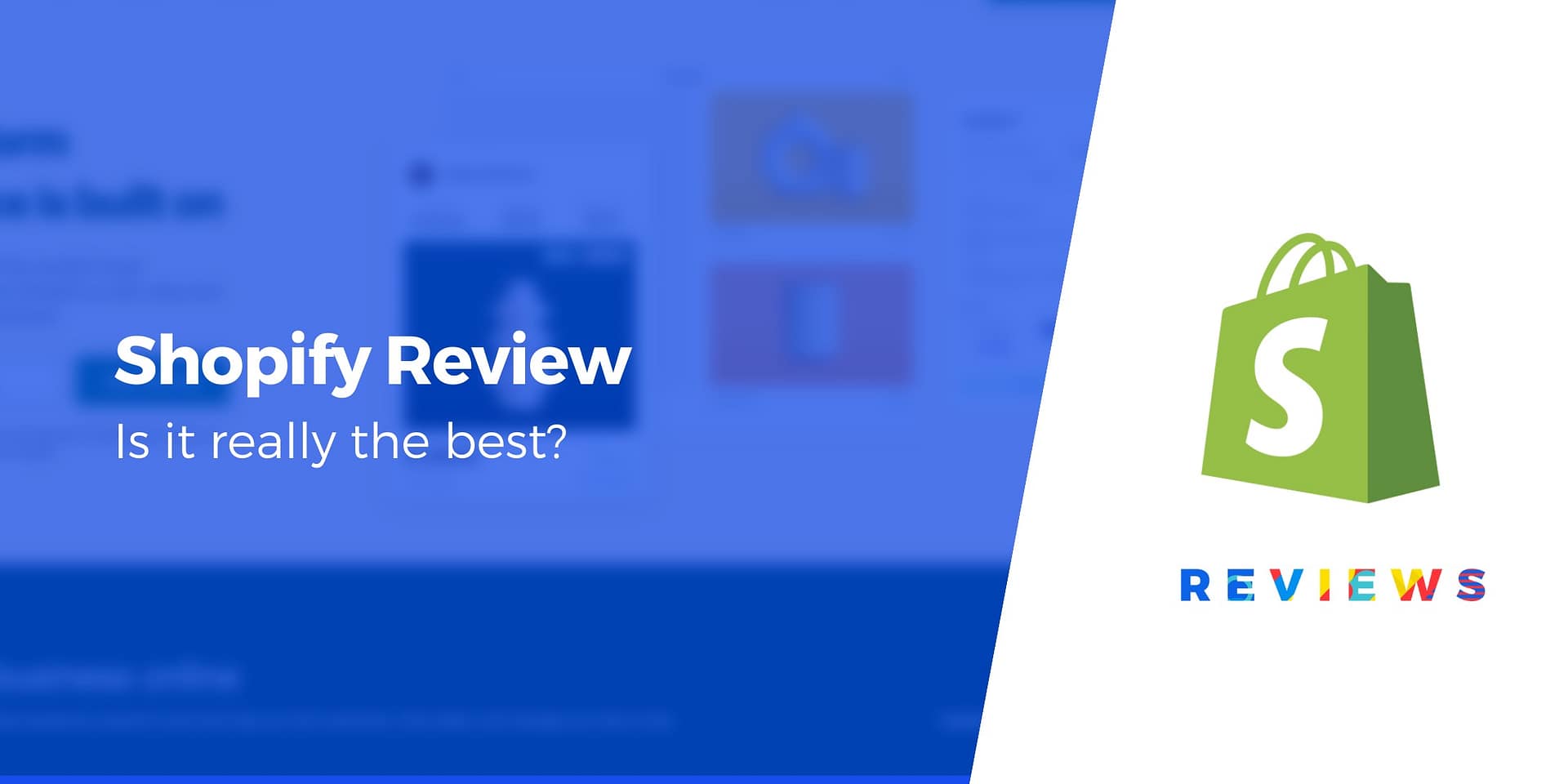 Shopify Review: Is It Really the King of Ecommerce Platforms?