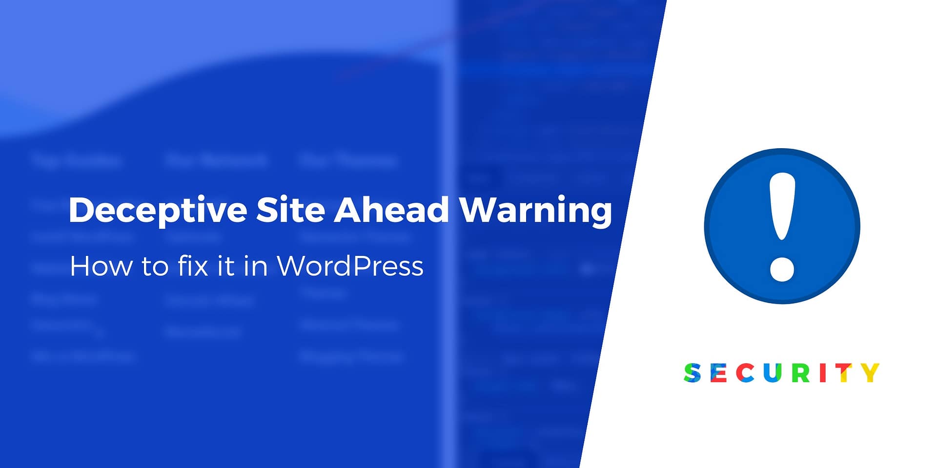 How to Remove "Deceptive Site Ahead" Warning From Your Site