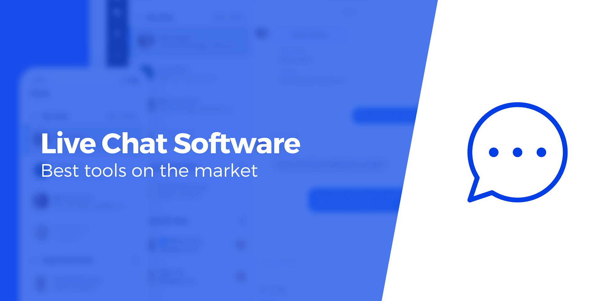 Best Live Chat Software: 10 Tools to Offer Real-Time Support