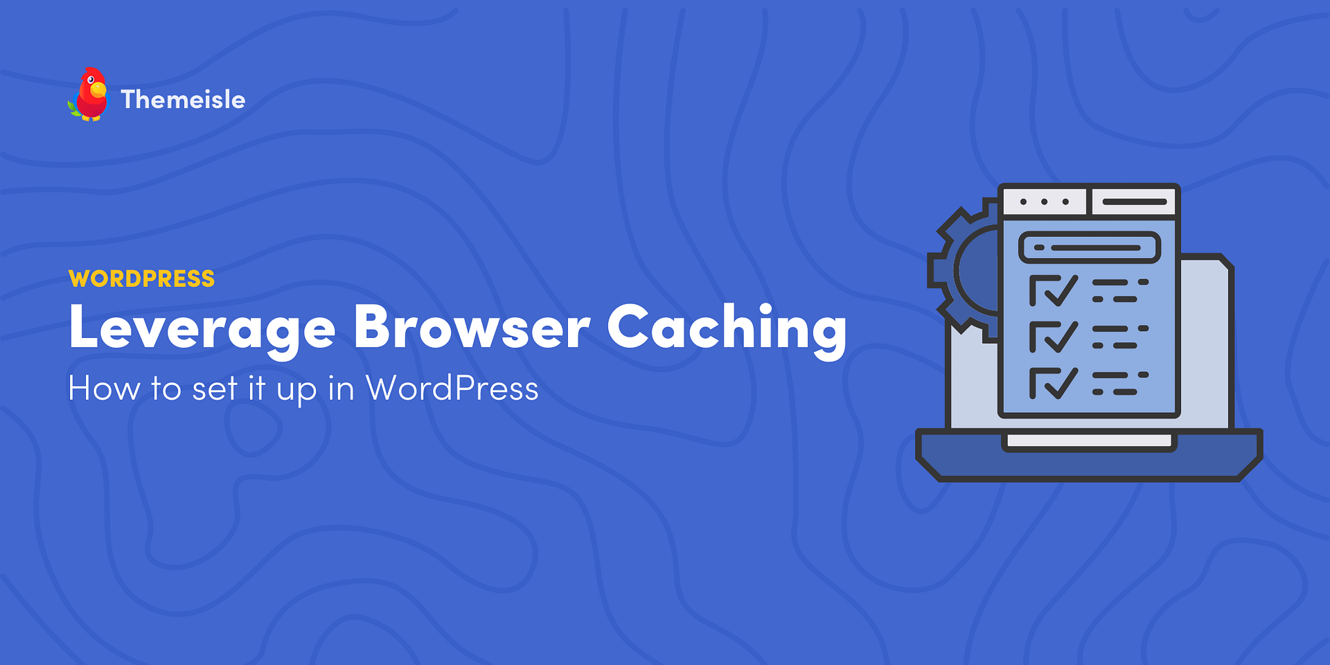 How To Leverage Browser Caching In Wordpress Step By Step 9421