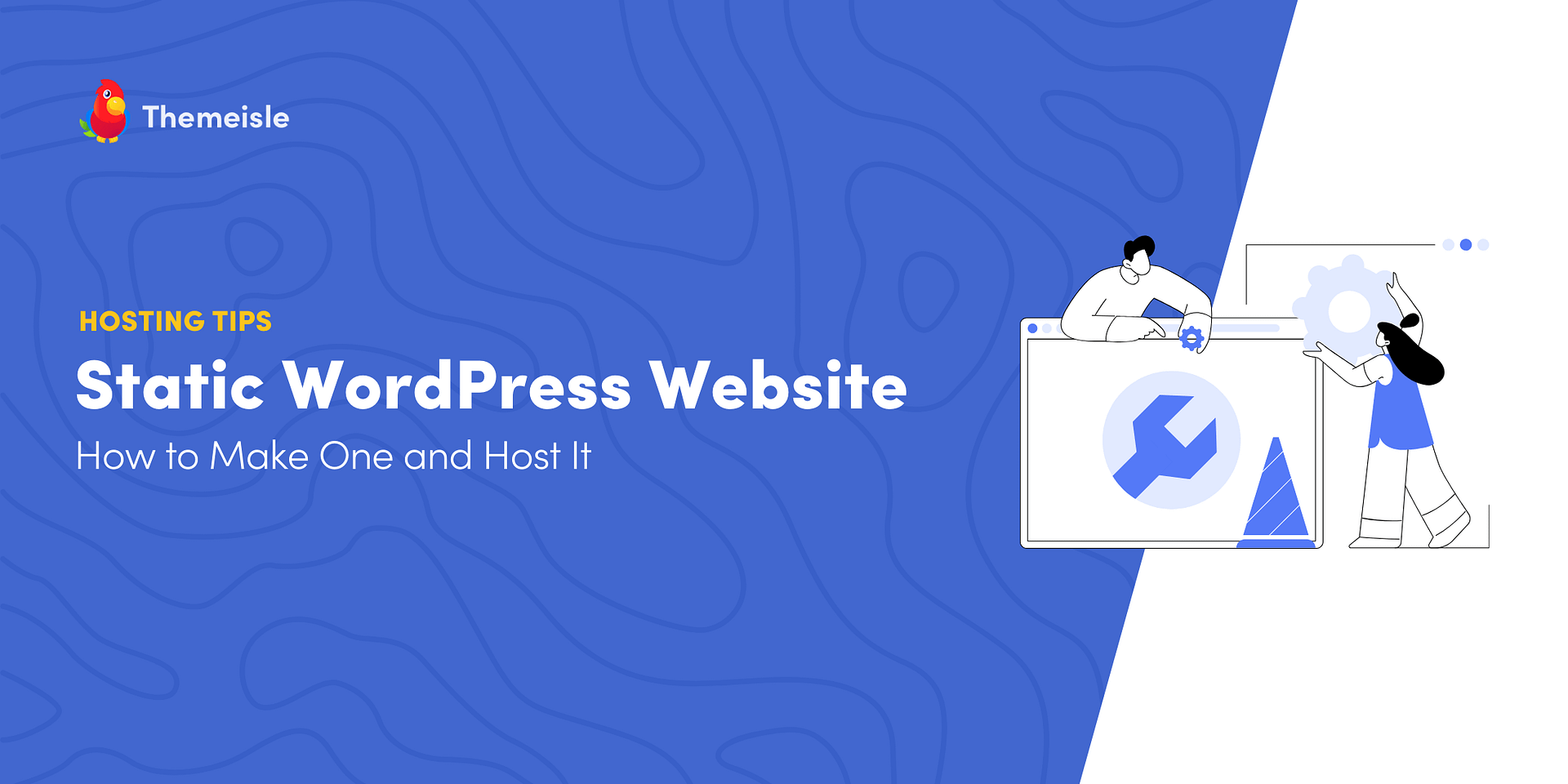 How to Make a Static WordPress Website and Host It for Free