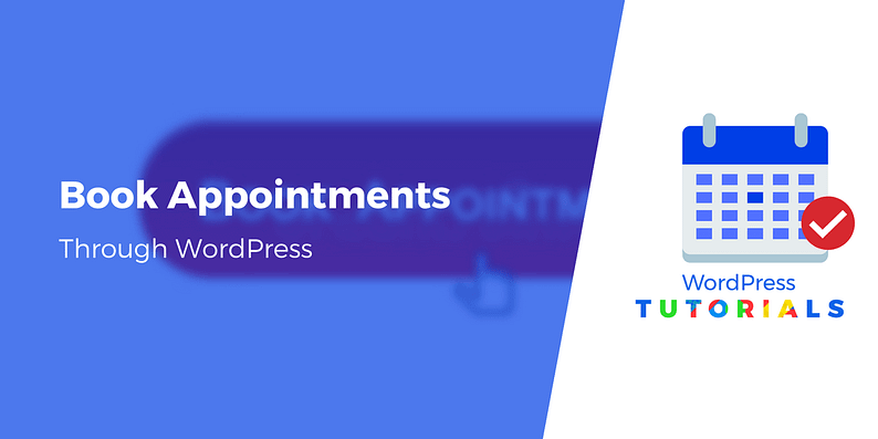 How to Let Clients Book Appointments Through WordPress (via Appointment ...