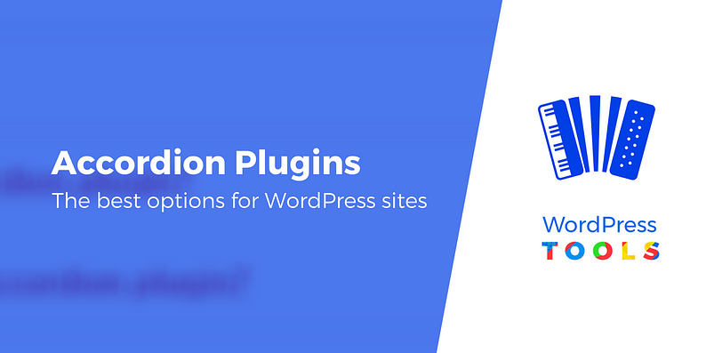 7 Best WordPress Accordion Plugins for FAQ & More (2023)