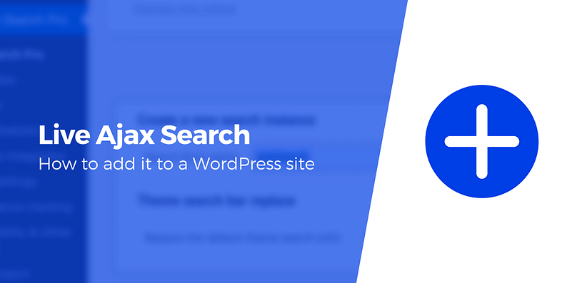 AJAX Search WordPress Tutorial: Easiest Way to Add Live Search