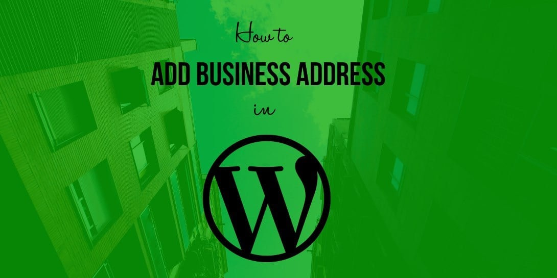 How to Add Business Address in WordPress (+ Your Opening Hours)