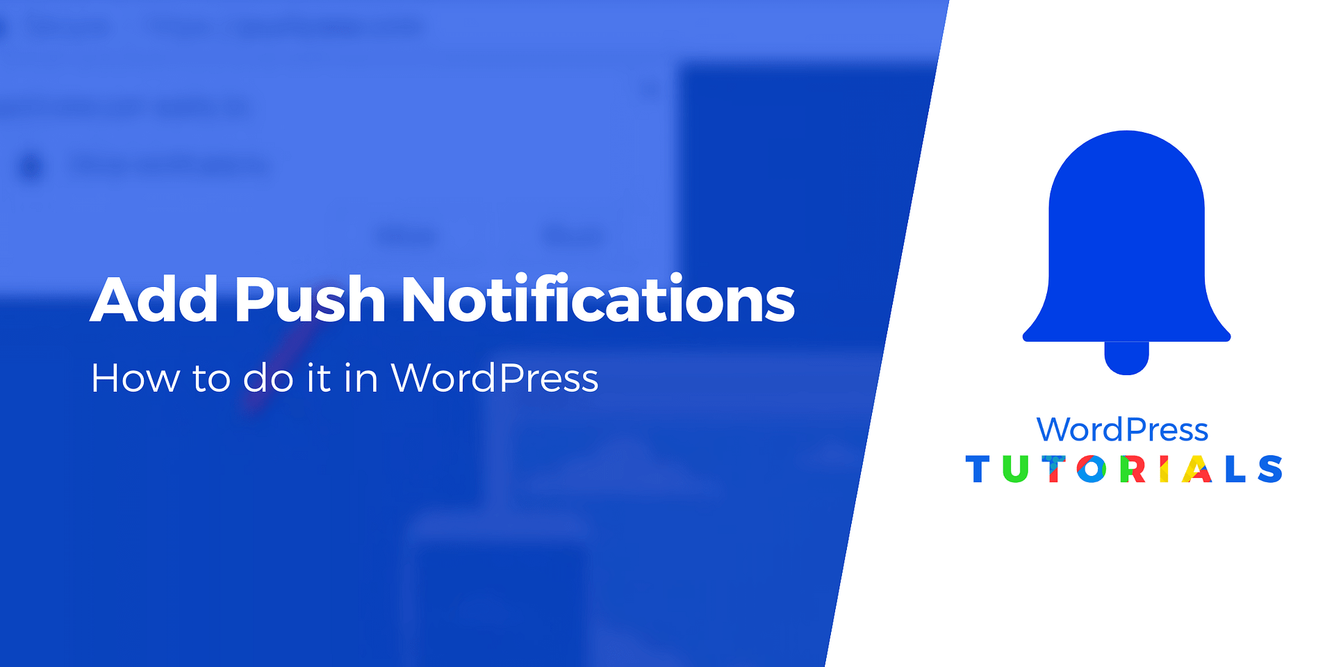 How To Add Wordpress Push Notifications To Your Site 3 Steps