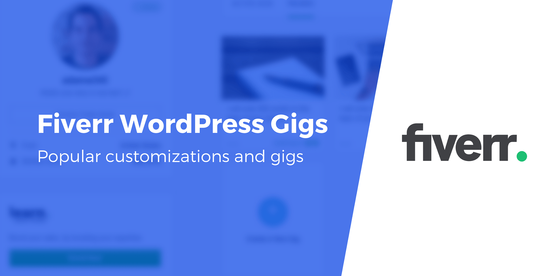 We've Researched Fiverr WordPress Customizations; See if They're Worth It