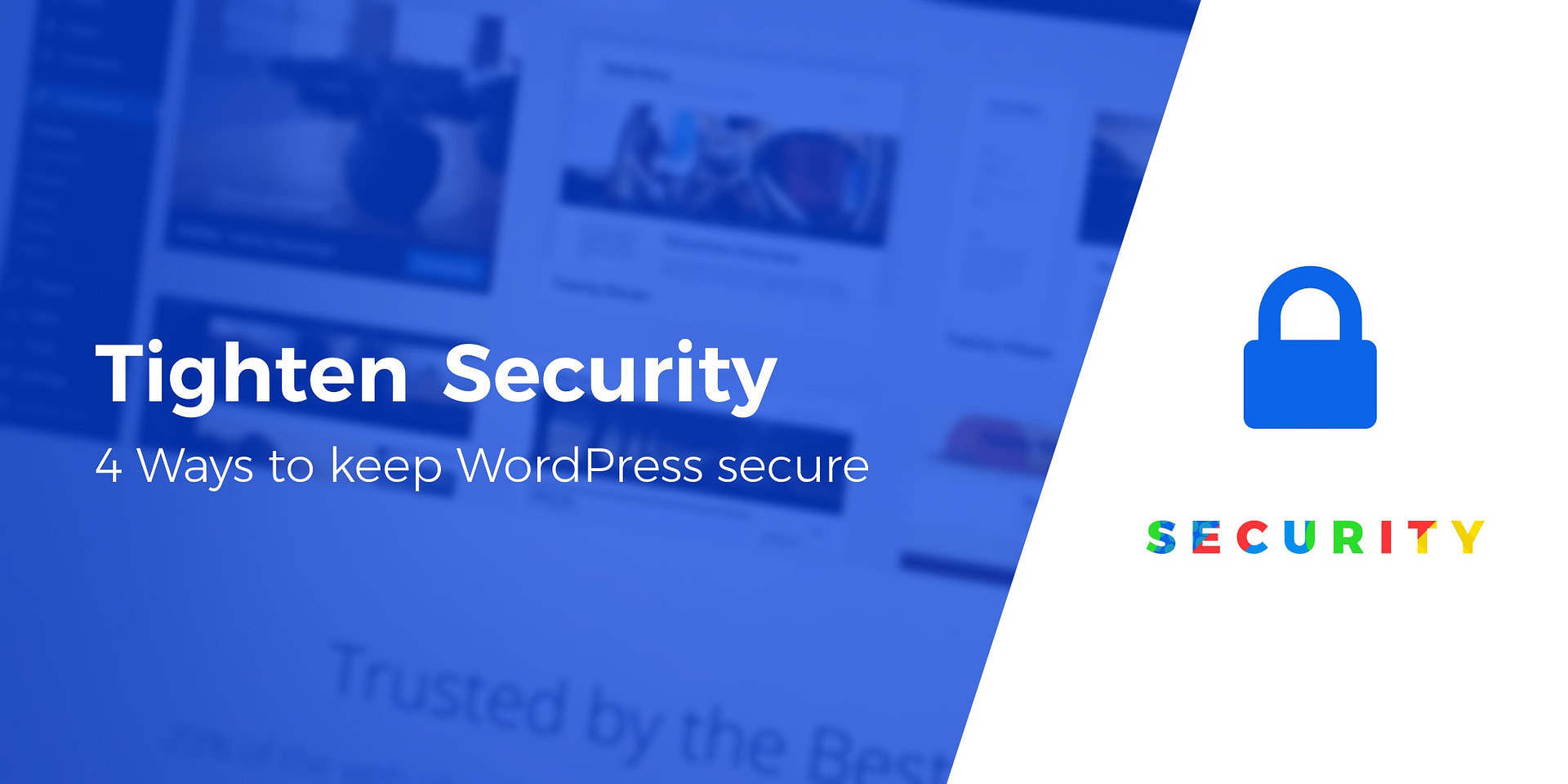4 Ways To Tighten Wordpress Security All Easy To Do