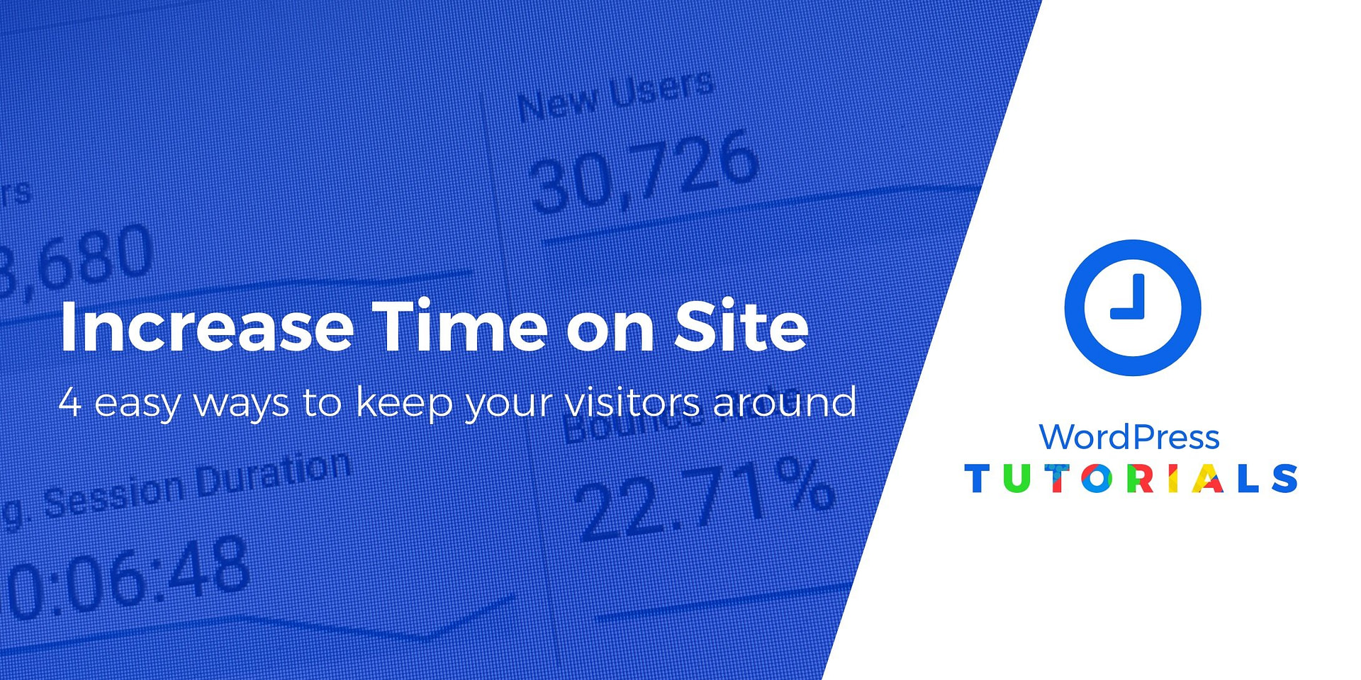 5 Easy Ways to Increase Time on Site and Keep Your Visitors Around
