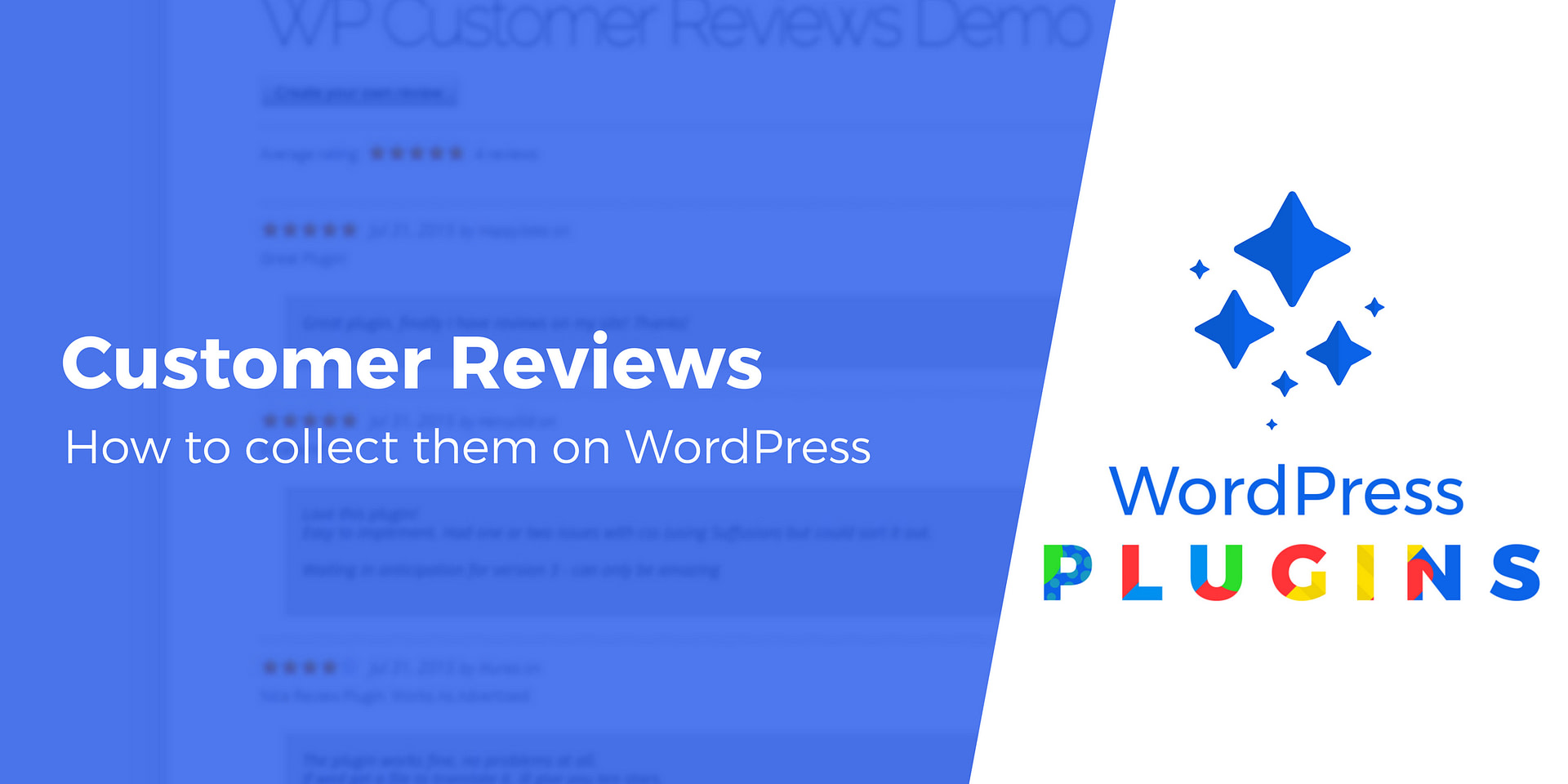 Wordpress Customer Reviews 4 Plugins To Help You Collect Them
