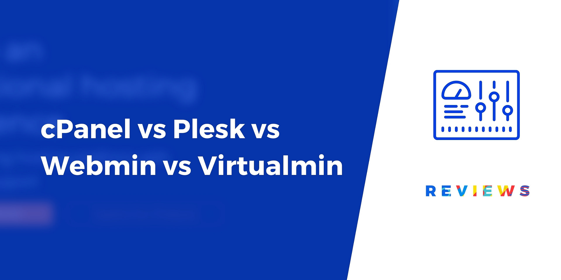 cPanel vs Plesk vs Webmin vs Virtualmin: Which Hosting Panel Is Best?