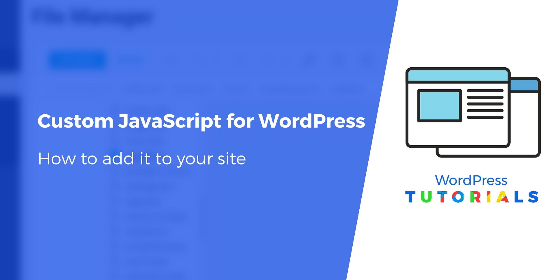 How To Add Custom JavaScript To WordPress 3 Methods 