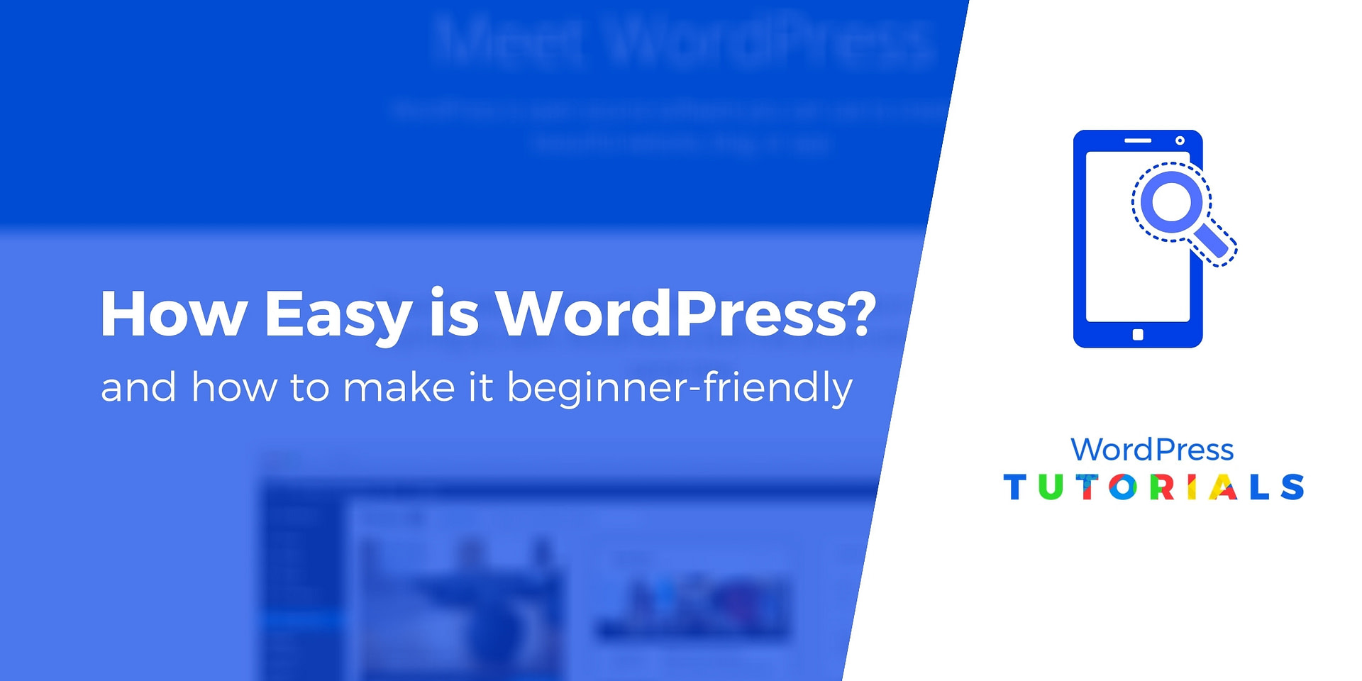 How Easy Is WordPress to Use? What You Need to Know