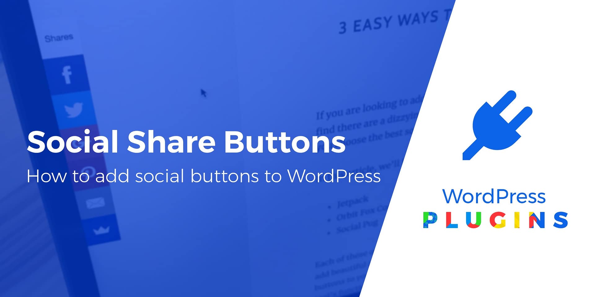 3 Easy Ways to Add Social Share Buttons to WordPress