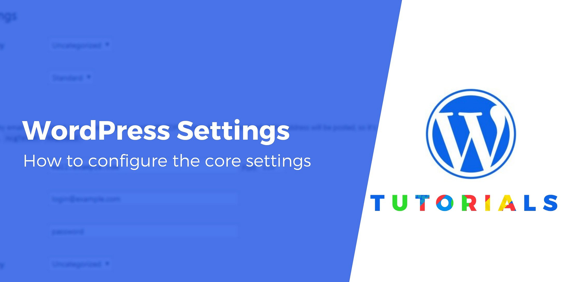 Beginner's Guide to WordPress Settings: How to Configure a Site