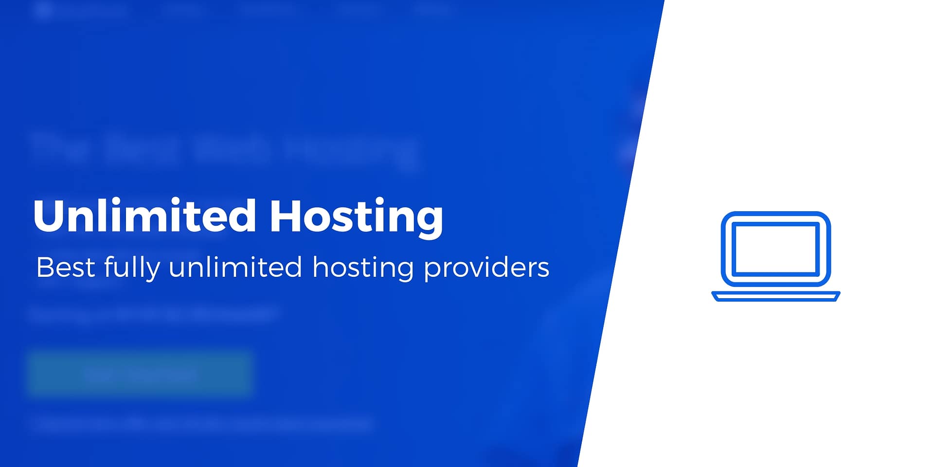 5 Best Unlimited Hosting Plans (Websites, Bandwidth, and Storage)