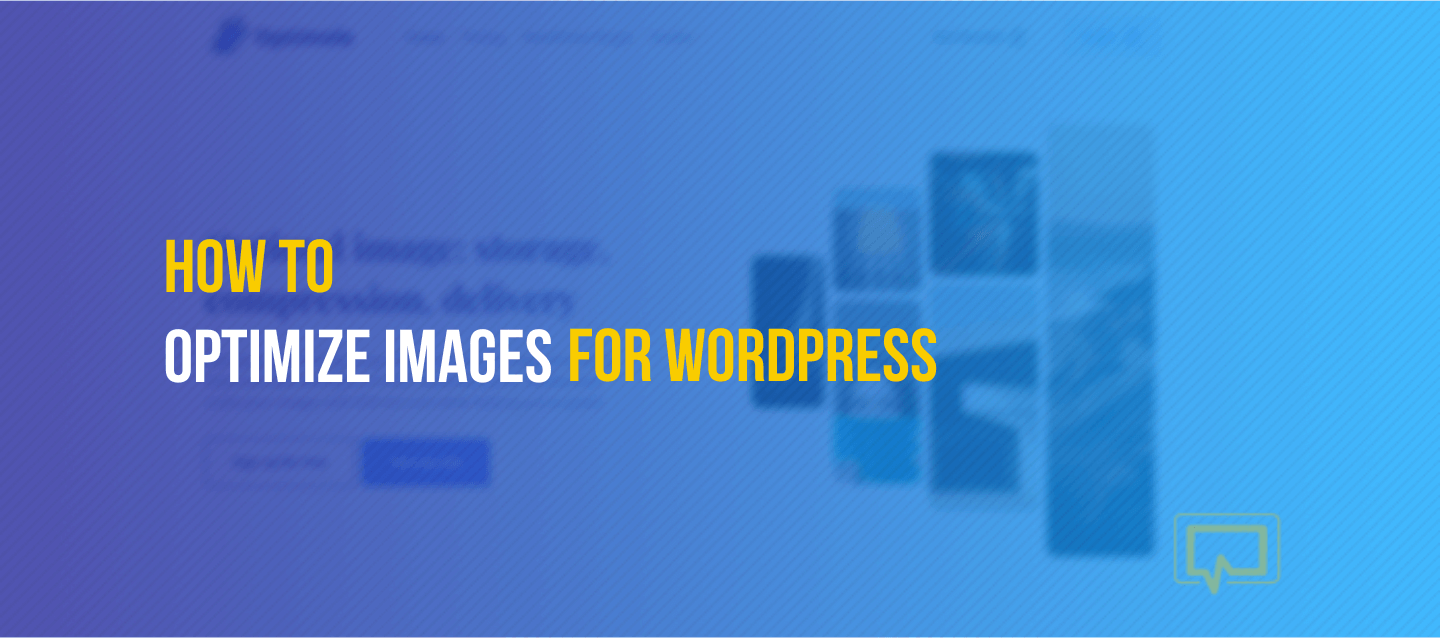 4 Easy Steps How to Optimize Images for WordPress