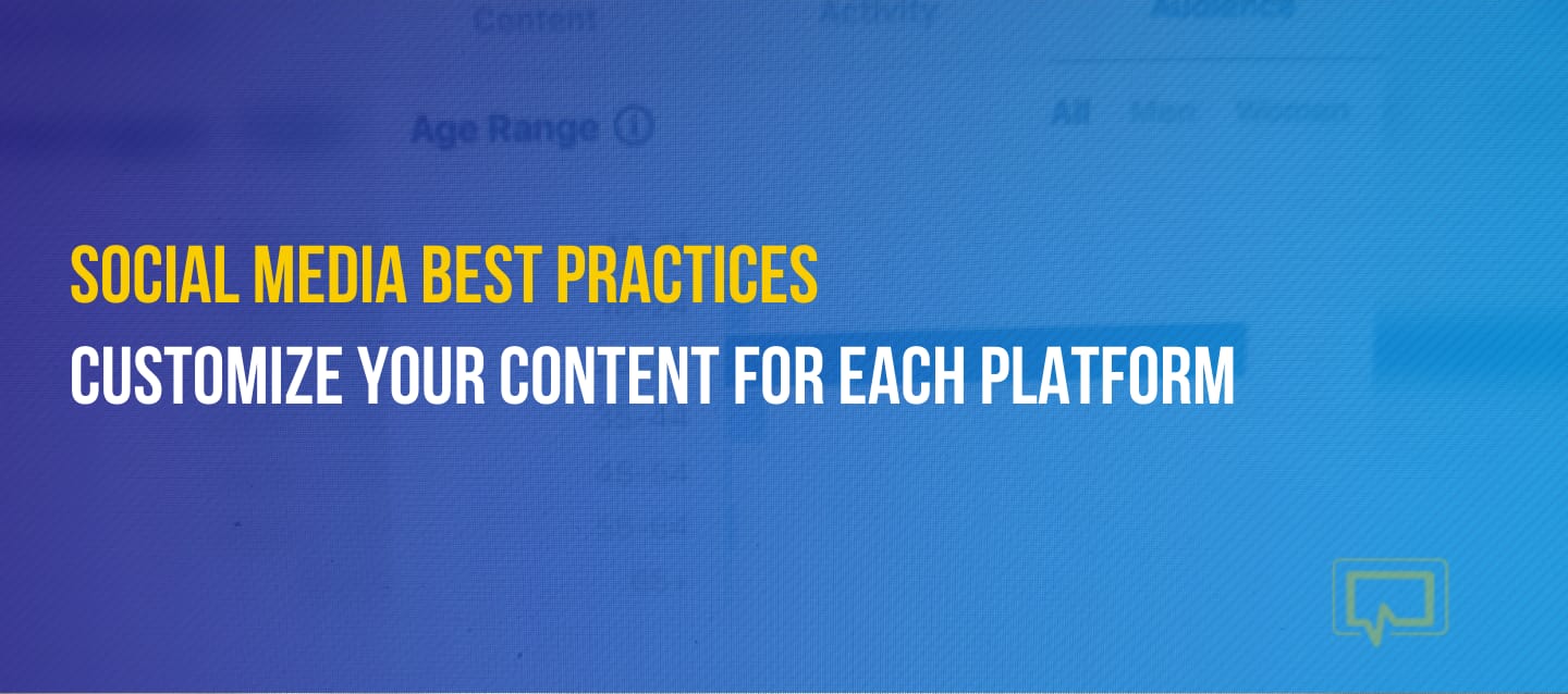 Social Media Best Practices - Customize Your Content for Each Platform