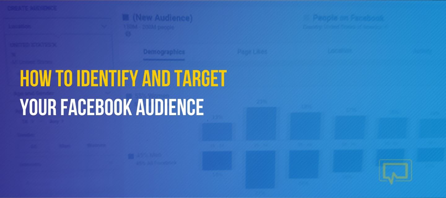 How to Identify and Target Your Facebook Audience (4 Key Strategies)
