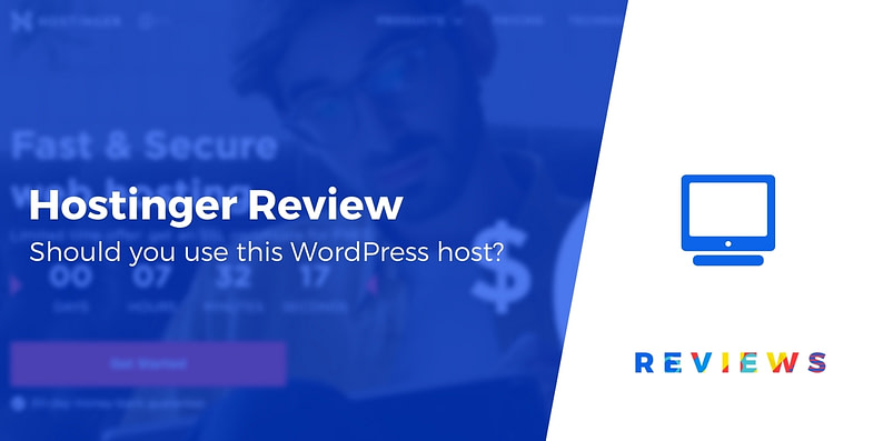 Hostinger Review for WordPress: Is It a Good Option for You?