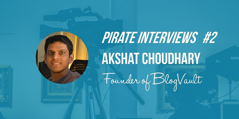 Akshat Choudhary Interview - He Keeps Your WordPress Backed Up