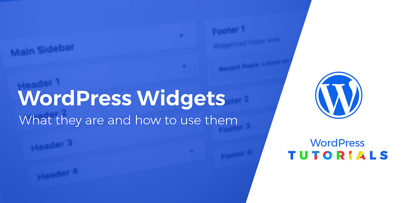 WordPress Widgets 101: What They Are and How to Use Them