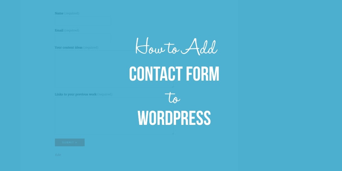 beginner-s-guide-how-to-add-a-contact-form-to-wordpress