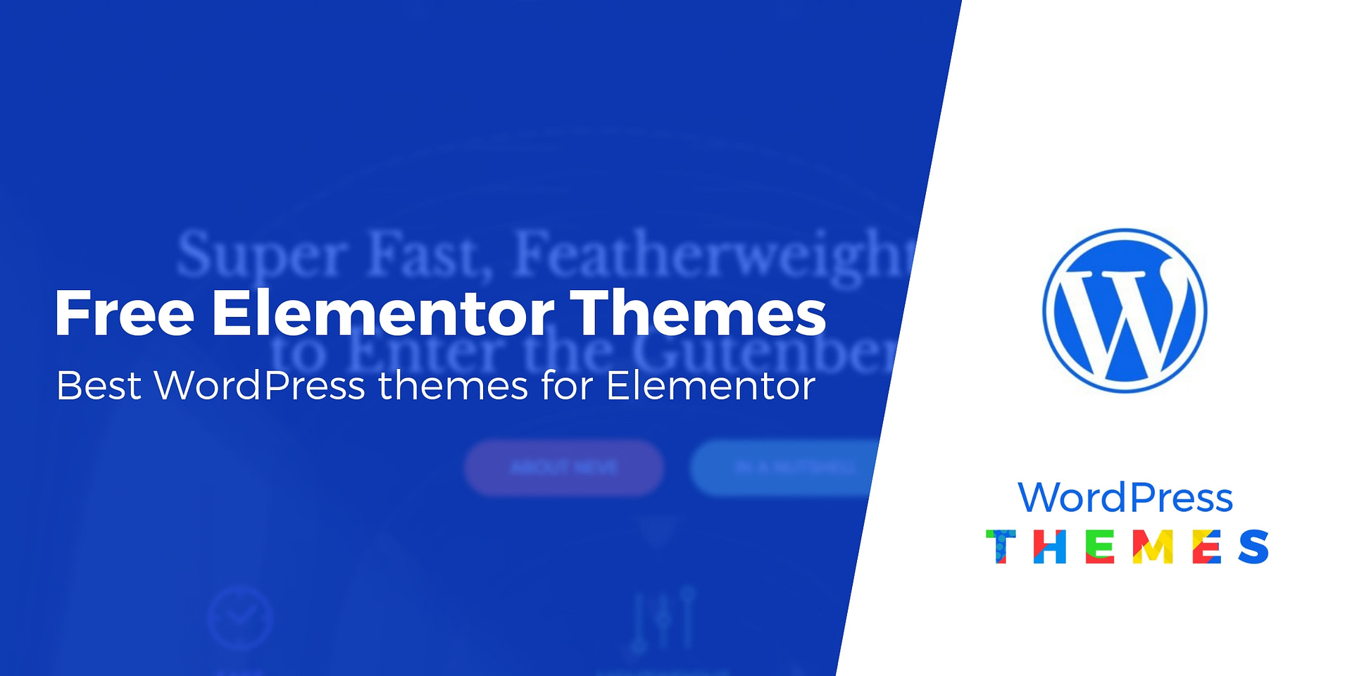 10+ of the Best Free Elementor Themes in 2022 (Plus Performance Tests)