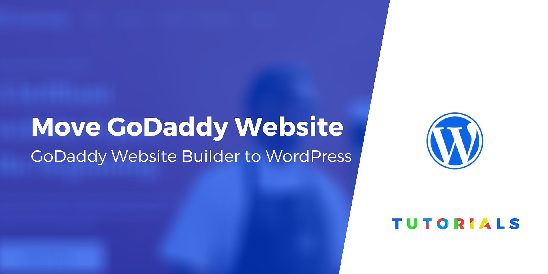 How to Move GoDaddy Website Builder to WordPress (2022 Guide)