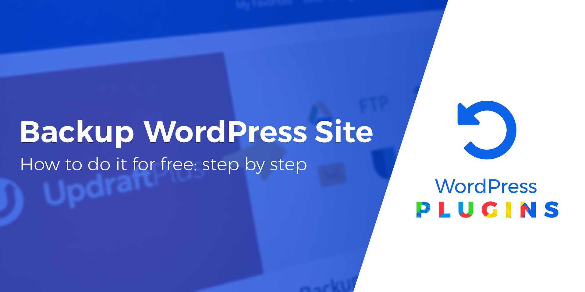 How to Backup a WordPress Site for Free: Step by Step, With UpdraftPlus