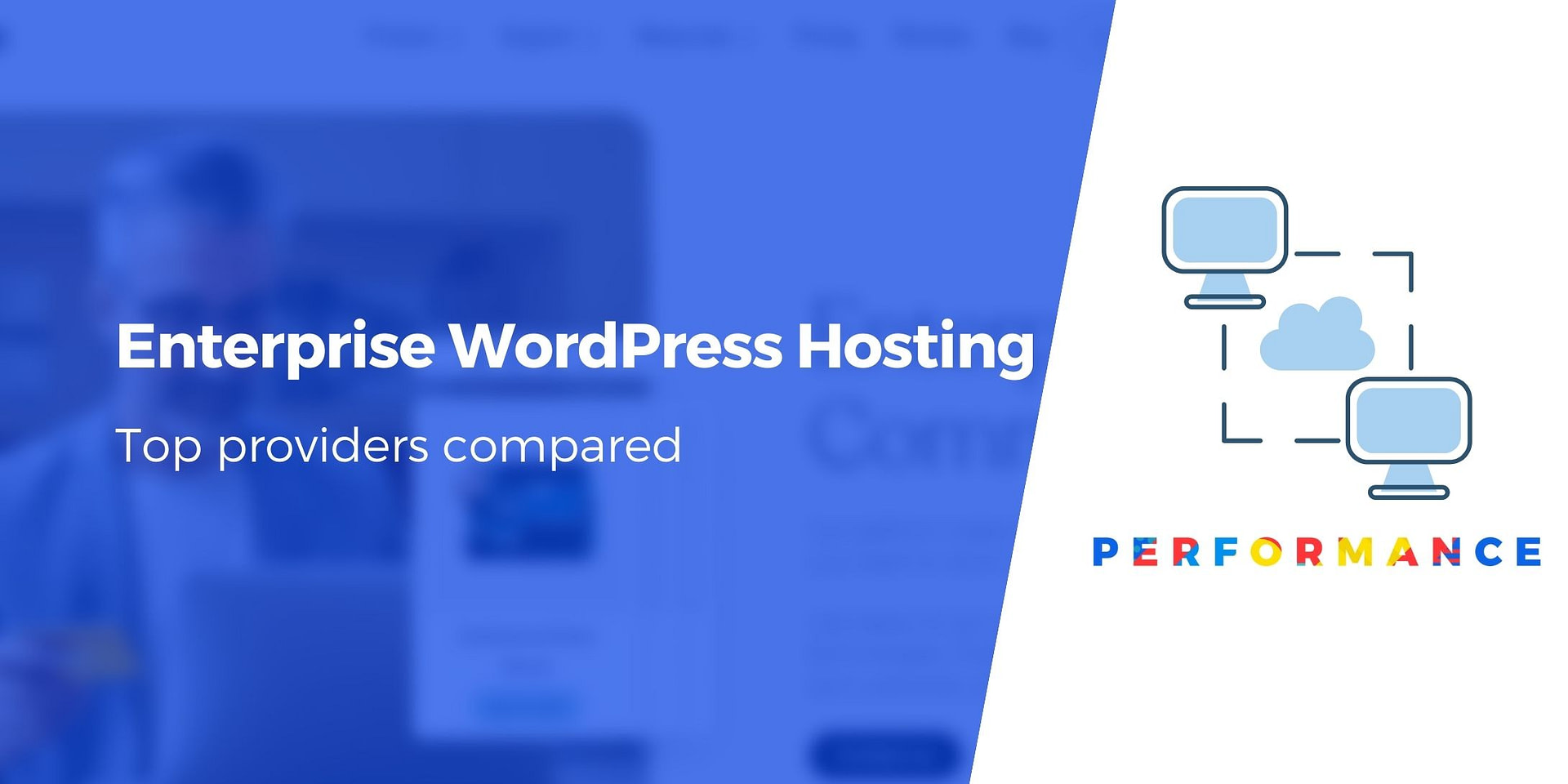 6 Best Enterprise WordPress Hosting Providers Compared for 2023